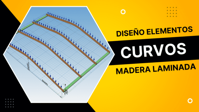 Tutorial Elementos Curvos Madera Laminada 2026